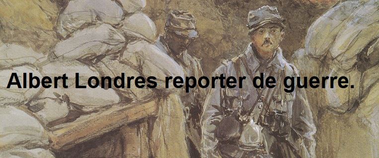 Albert Londres journaliste